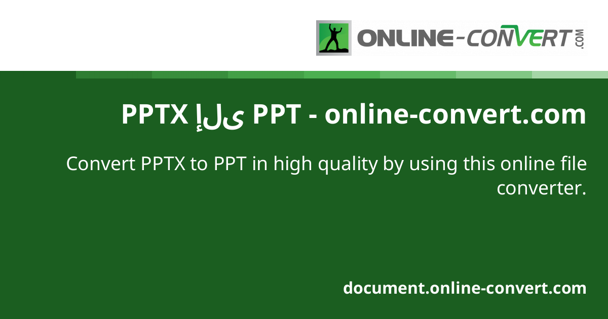 PPTX إلى PPT - online-convert.com